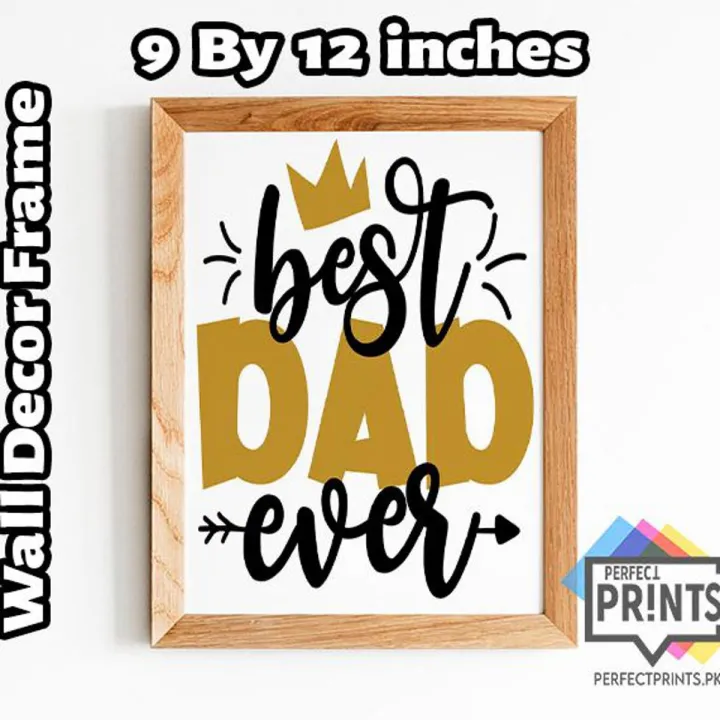 Best Dad Ever Wall Decor Frame 9 By 12 Gift Father Happy Father Day ...