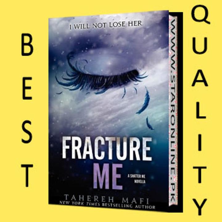 Fracture Me (Shatter Me #2.5) Tahereh Mafi | Daraz.pk