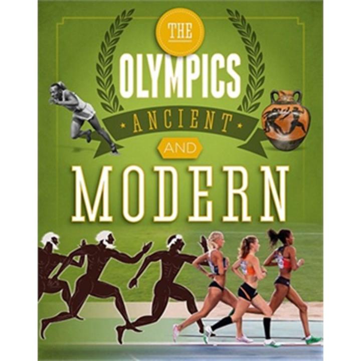 The Olympics ancient To Modern: a Guide To the History Of the Games By ...