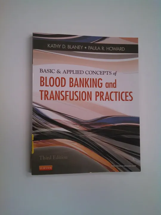 Basic & Applied Concepts of Blood Banking and Transfusion Practices 3rd ...