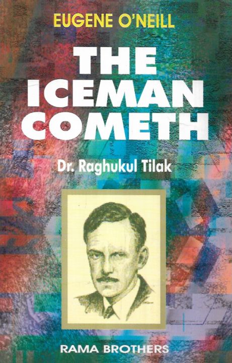 The Iceman Cometh-Tilak Notes - A Critical Study by Eugene O'Neill ...