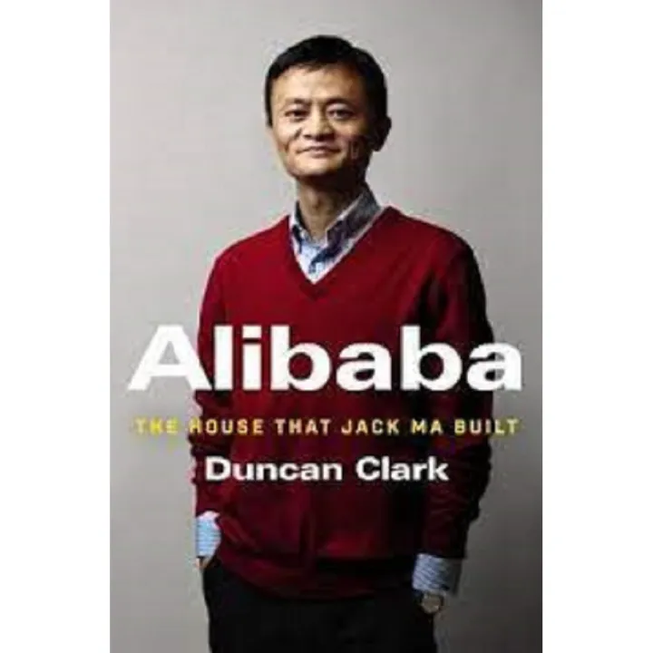 Alib.aba: The House That Jack Ma Built Book by Duncan Clark | Daraz.pk