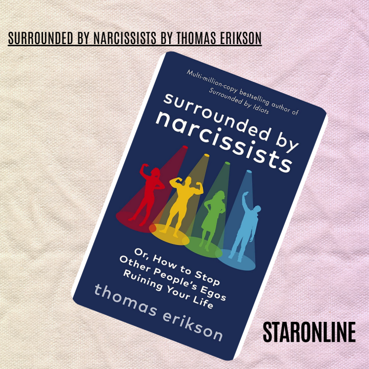 Surrounded by Narcissists: How to Effectively Recognize, Avoid, and Defend Yourself Against ...