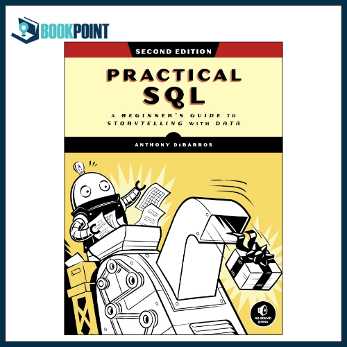 Practical SQL, 2nd Edition by Anthony DeBarros (Author) | Daraz.pk