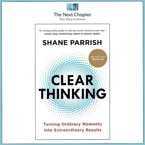 Clear Thinking by Shane Parrish Decision Making Guide Mental Models ...