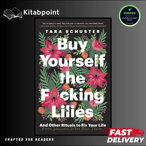Buy Yourself the F*cking Lilies | Self Help & Life Improvement Book by ...