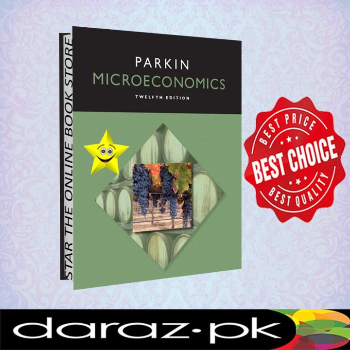 Microeconomics 12th Edition by Michael Parkin | Daraz.pk