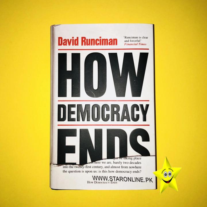 How Democracy Ends Book by David Runciman, 4th Viscount Runciman of ...