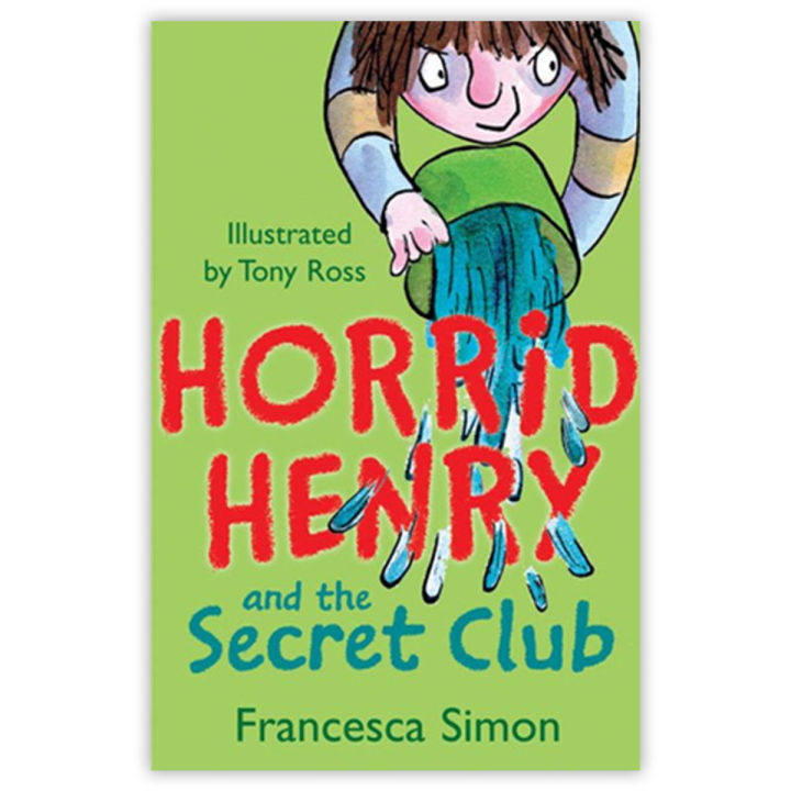 Horrid Henry and the Secret Club by Francesca Simon | Children Fiction ...