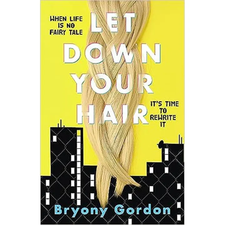 Liberty Books | Let Down Your Hair by Bryony Gordon (100% Original ...
