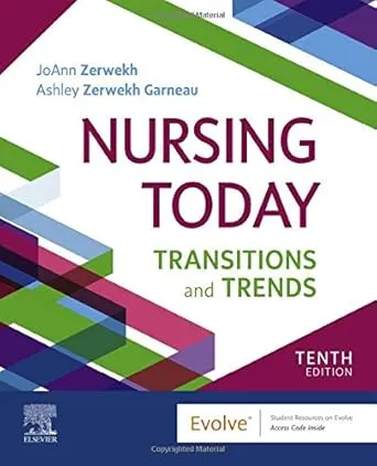 Nursing Today 10th Edition by JoAnn Zerwekh EdD MSN RN (Author), Ashley ...