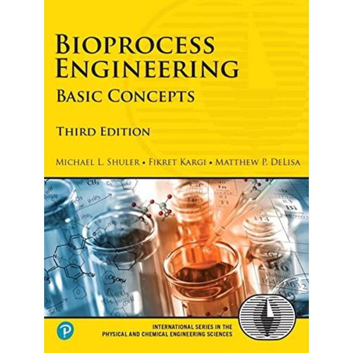 Bioprocess Engineering: Basic Concepts (Prentice Hall International Series in the Physical and ...