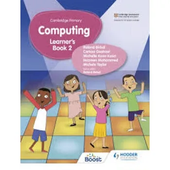 Cambridge Primary Computing Learner's Book Stage 2 by Roland Birbal | Daraz.pk
