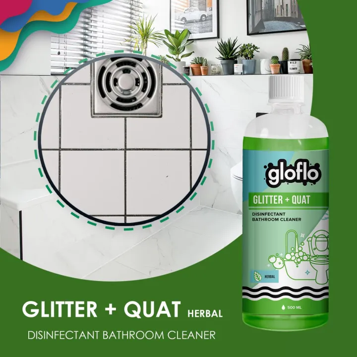 GLOFLO GLITTER + QUAT (HERBAL) | BATHROOM, FLOOR TILE, SINK & BASIN CLEANER – CLEANS AND ...