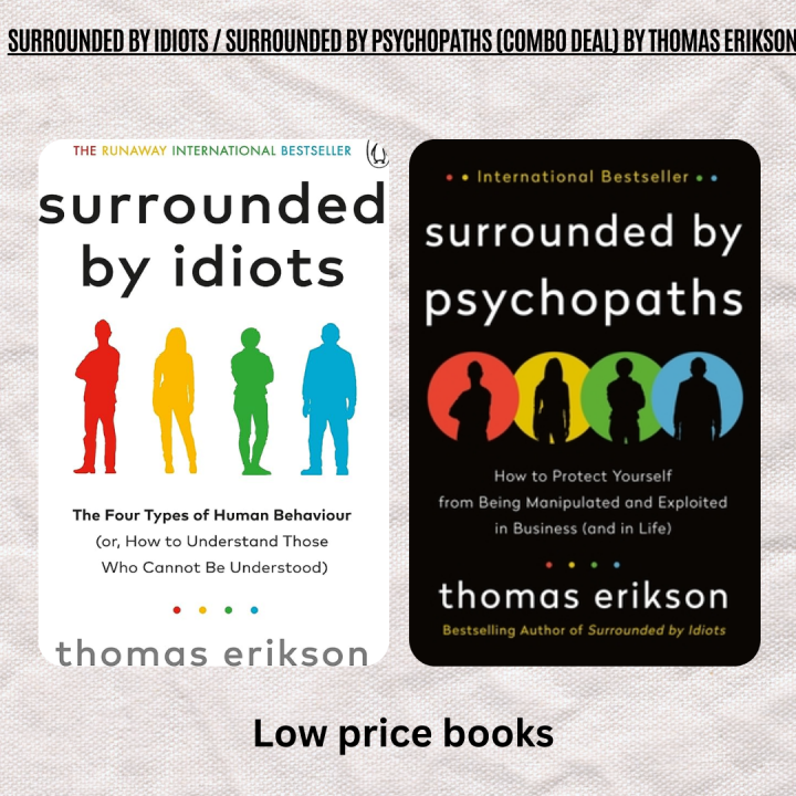 Surrounded by Idiots / Surrounded by Psychopaths (COMBO DEAL) By Thomas Erikson | Daraz.pk