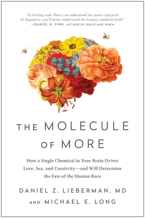 The Molecule of More by Daniel Z. Lieberman - Psychology Self Help Book ...