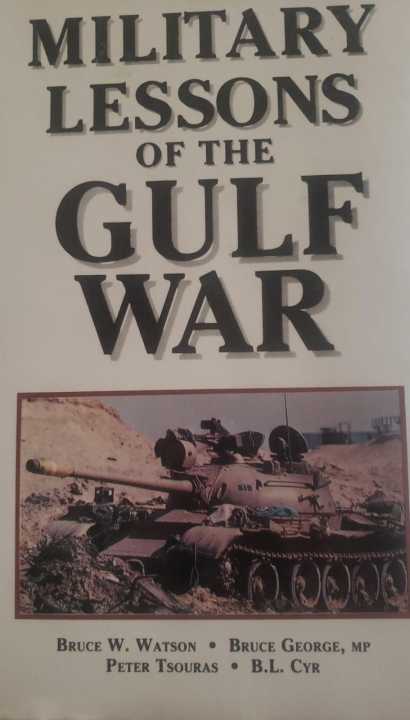 Military lessons of the Gulf War by B. L. Cyr Bruce W. Watson, Bruce ...