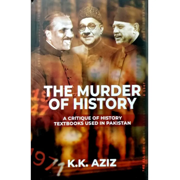 The Murder Of History by K.K Aziz | Daraz.pk