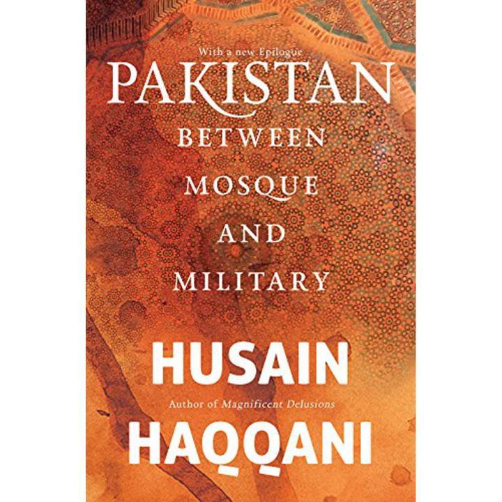 Pakistan: Between Mosque and Military by Husain Haqqani | Daraz.pk