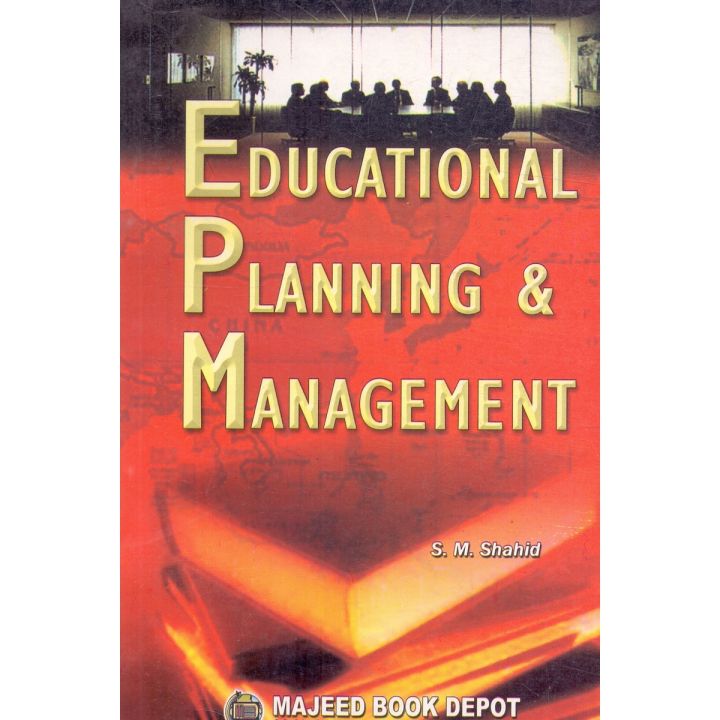 Educational Planning and Management by S.M Shahid | Daraz.pk