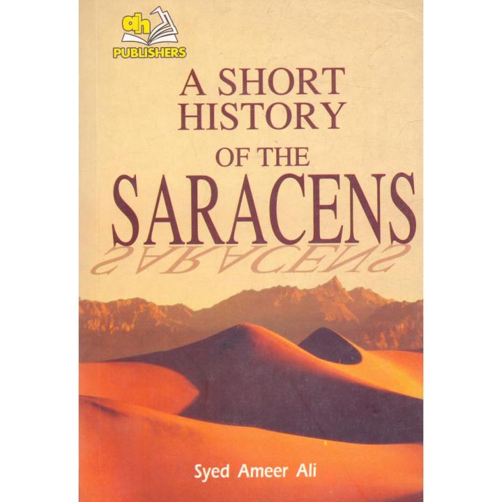 A Short History of the Saracens Complete Historical Study of Early ...
