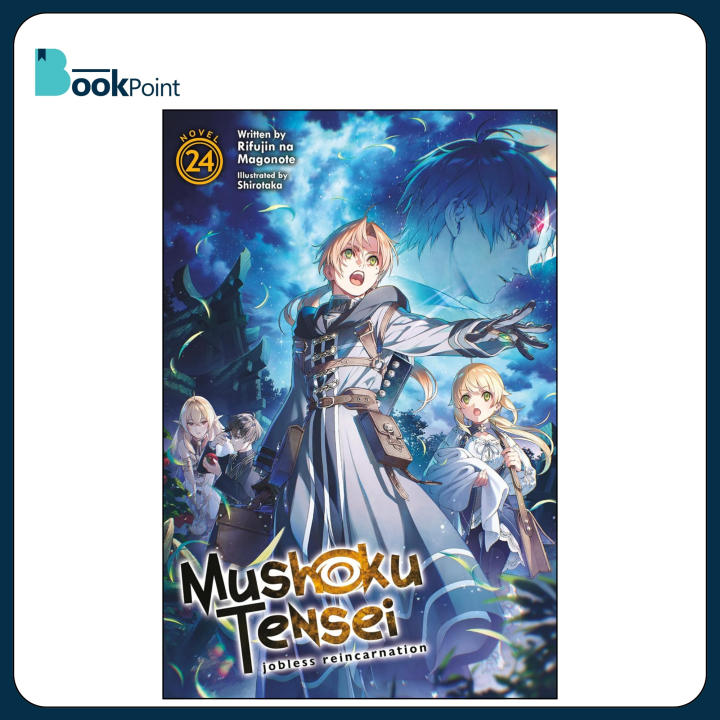 Mushoku Tensei: Jobless Reincarnation (Light Novel) Vol. 24 by Rifujin Na Magonote (Author ...
