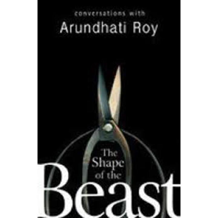 A Shape Of The Beast: Conversation With Arundhati Roy (Hb)2008 | Daraz.pk