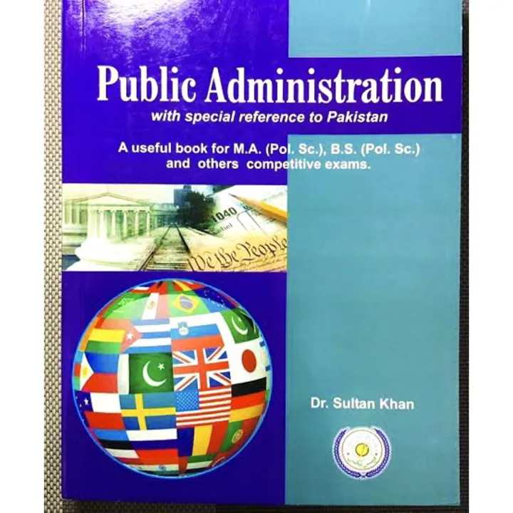 Public Administration With Special Reference To Pakistan By | Dr. Sultan Khan | | Daraz.pk