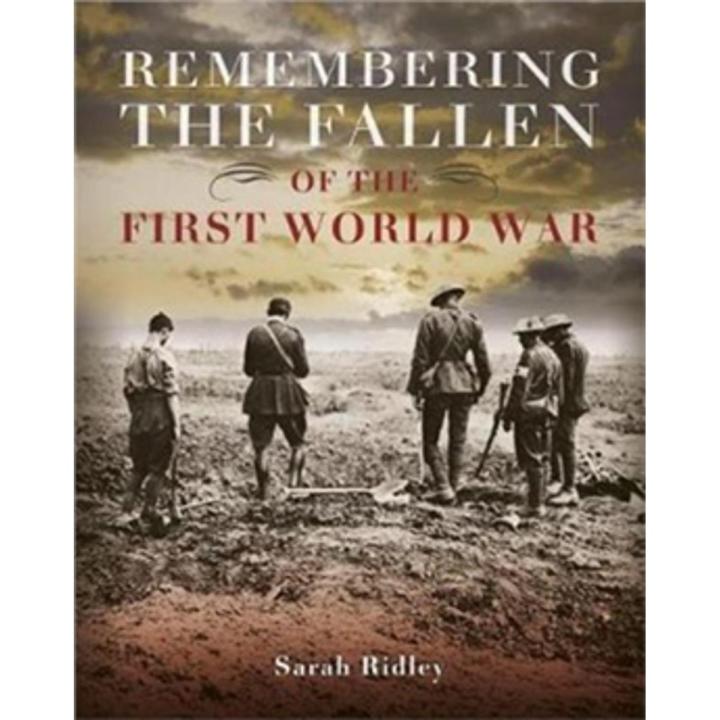 Remembering the Fallen Of the First World War By sarah ridley | Daraz.pk