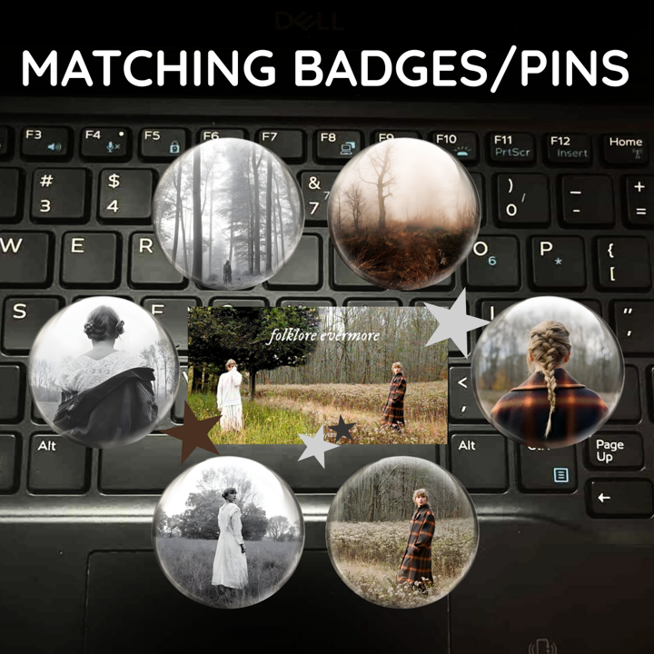 6 pcs MATCHING FOREVERMORE pin badges 58mm based on evermore folklore ...
