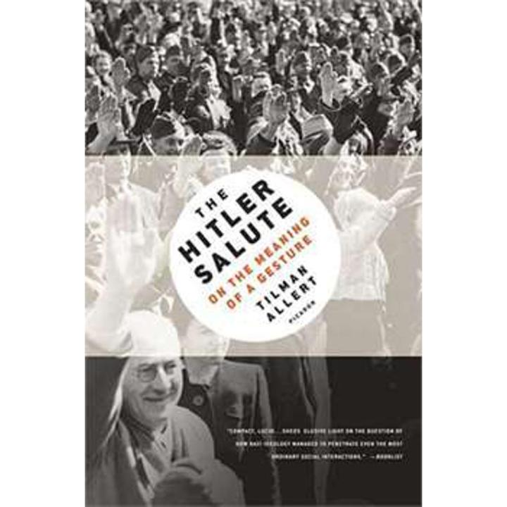 The Hitler Salute: On the Meaning Of a Gesture By tilman allert | Daraz.pk