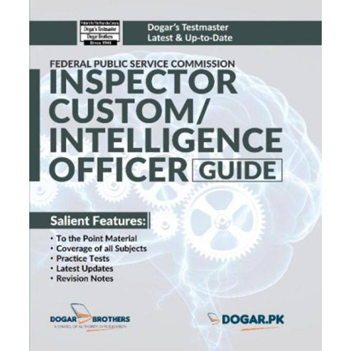 Inspector Custom / Intelligence Officer Guide FPSC by Dogar Brothers ... Inspector Custom / Intelligence Officer Guide FPSC by Dogar Brothers ...