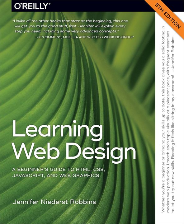 Learning Web Design: A Beginner's Guide to HTML, CSS, JavaScript, and Web Graphics 5th Edition ...