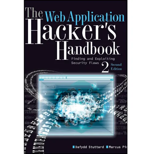 The Web Application Hacker's Handbook: Finding and Exploiting Security ...
