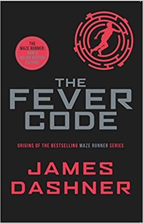 Liberty Books | The Fever Code (Maze Runner Series) by James Dashner ...