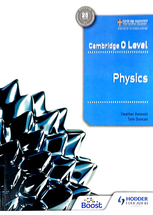 Cambridge O Level Physics by Heather Kennett & Tom Duncan | Daraz.pk