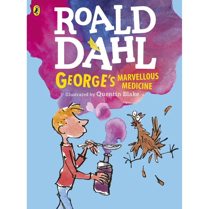 George's Marvellous Medicine by Roald Dahl George's Marvellous Medicine ...