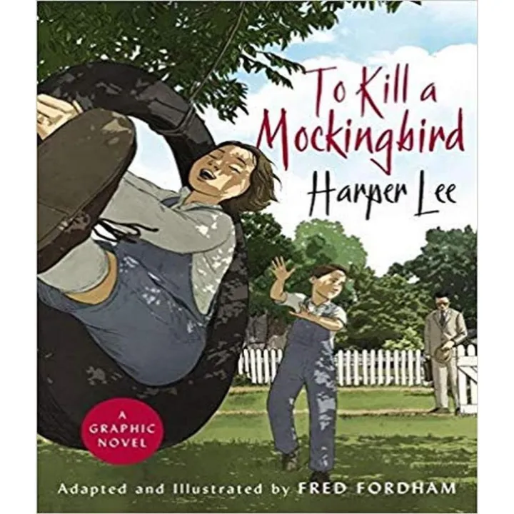 To Kill A Mockingbird: The Stunning Graphic Novel Adaptation By ...