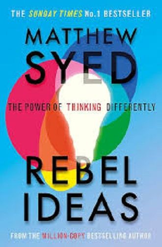 Rebel Ideas: The Power of Diverse Thinking Book by Matthew Syed | Daraz.pk