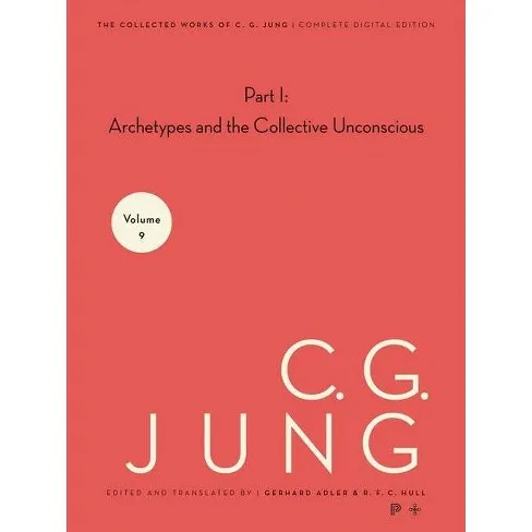 The Archetypes and the Collective Unconscious by Carl Jung [Books Been ...