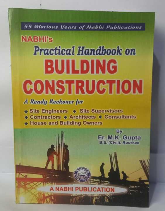 Practical Handbook on BUILDING CONSTRUCTION by Er. M.K.Gupta | Daraz.pk