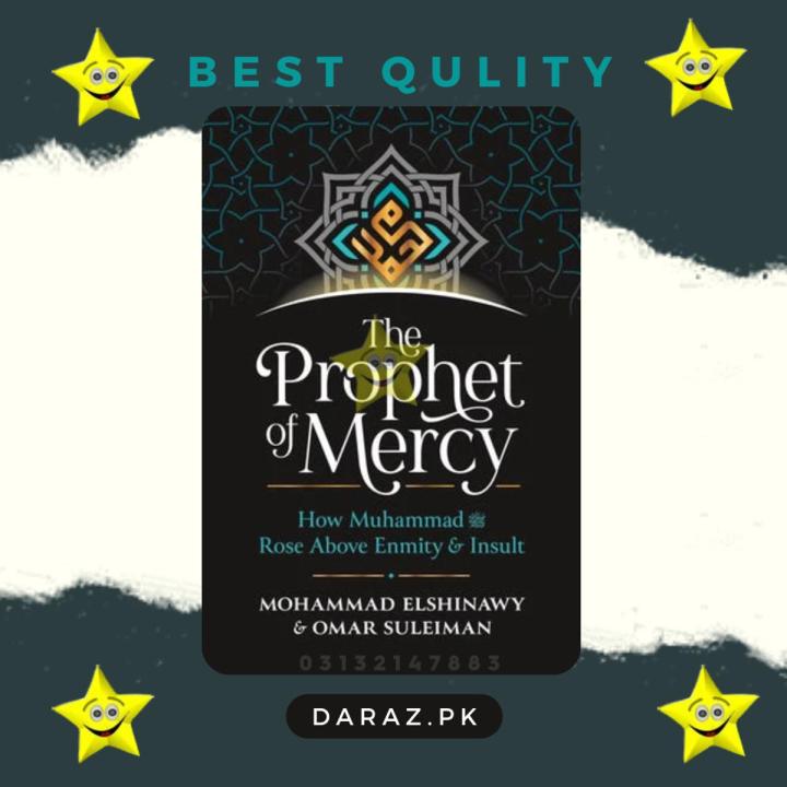 The Prophet of Mercy by Mohammad Elshinawy , Omar Suleiman | Daraz.pk