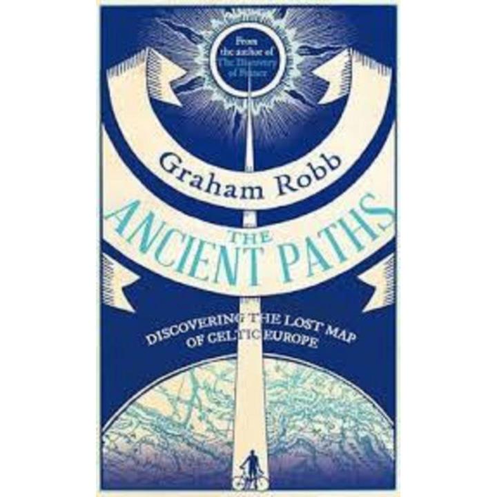 The Ancient Paths Graham Robb (100% Original) | Daraz.pk