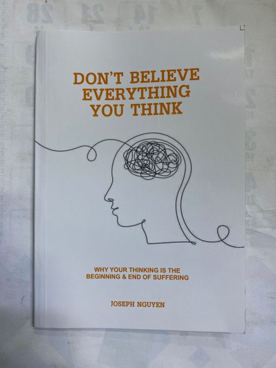 DONT BELIEVE EVERYTHING YOU THINK BY JOSEPH NGUYEN | Daraz.pk