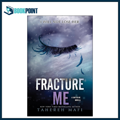 Fracture Me by Tahereh Mafi (Author) | Daraz.pk