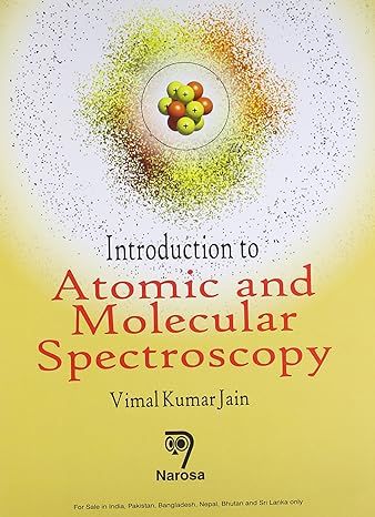 INTRODUCTION TO ATOMIC AND MOLECULAR SPECTROSCOPY (PB) | Daraz.pk
