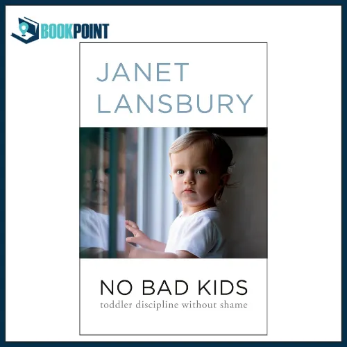 No Bad Kids by Janet Lansbury (Author) | Toddler Parenting, Discipline ...