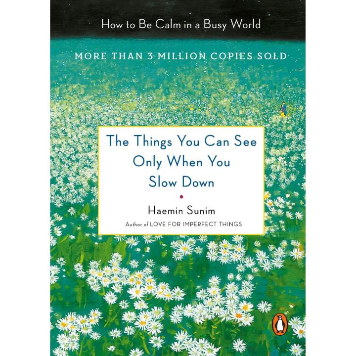 The Things You Can See Only When You Slow Down by Haemin Sunim | Daraz.pk