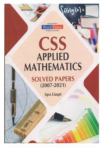 CSS Applied Mathematics Solved Papers (2007-2021) by iqra liaquat ...