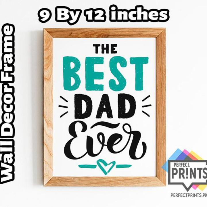 The Best Dad Ever Photo Frames Glass front 8x12 Best Gift Father Happy ...
